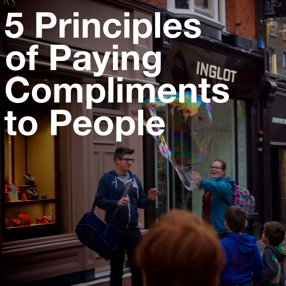 5 Principles of Paying Compliments to People - Radical Mentoring